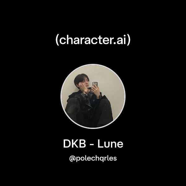 Chat with DKB - Lune | character.ai | AI Chat, Reimagined–Your Words ...