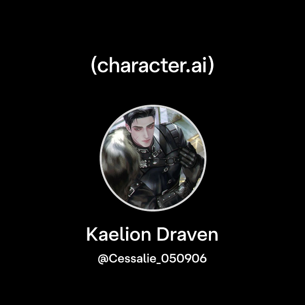 Chat with Kaelion Draven | character.ai | AI Chat, Reimagined–Your Words. Your World.