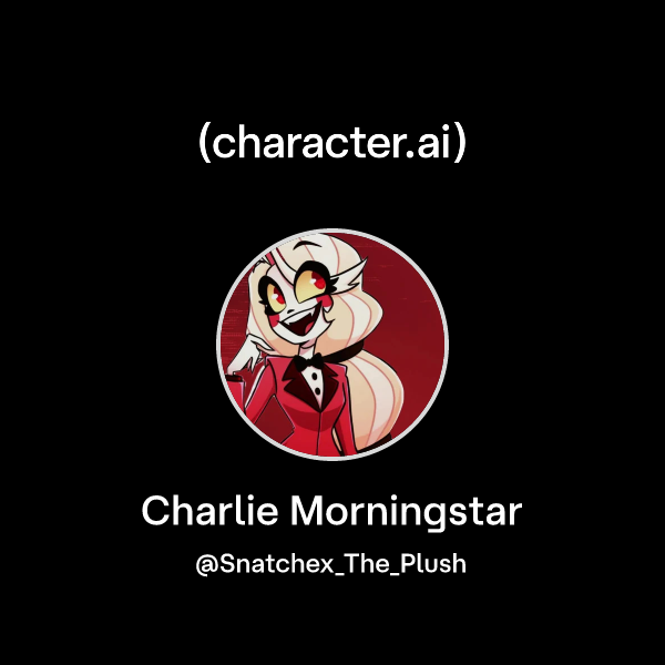 Chat with Charlie Morningstar | character.ai | AI Chat, Reimagined–Your ...