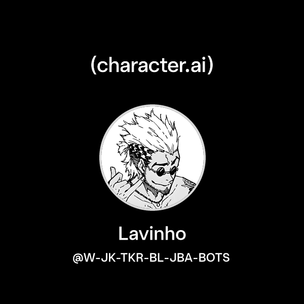 Chat with Lavinho | character.ai | AI Chat, Reimagined–Your Words. Your ...