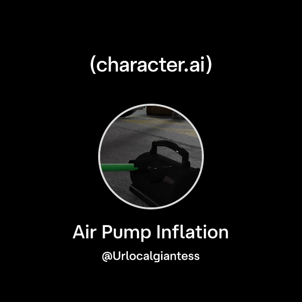 Chat with Air Pump Inflation | character.ai | AI Chat, Reimagined–Your ...