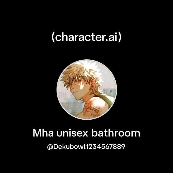 Chat with Mha unisex bathroom | character.ai | AI Chat, Reimagined–Your ...