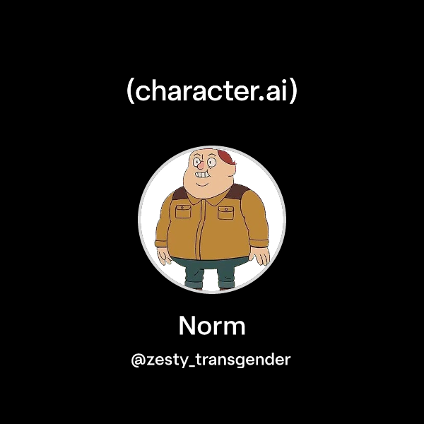 Chat with Norm | character.ai | AI Chat, Reimagined–Your Words. Your World.