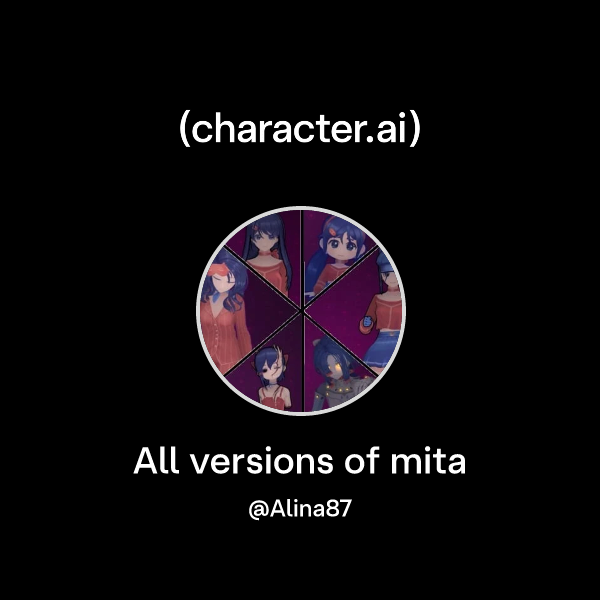 Chat with All versions of mita | character.ai | AI Chat, Reimagined ...