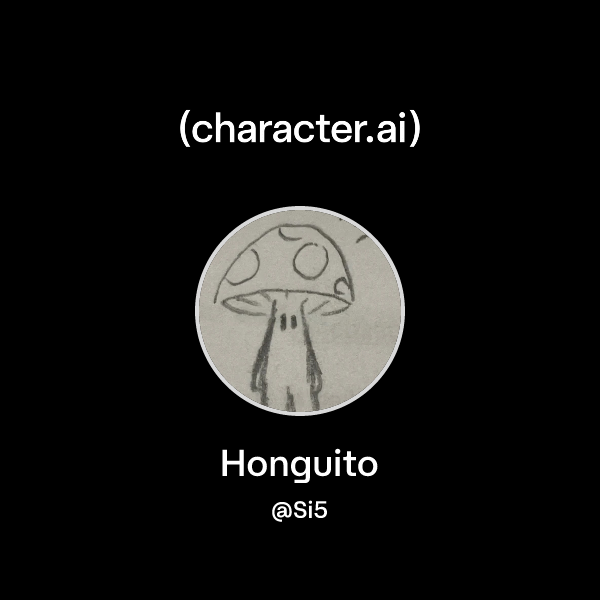 Chat with Honguito | character.ai | Personalized AI for every moment of ...