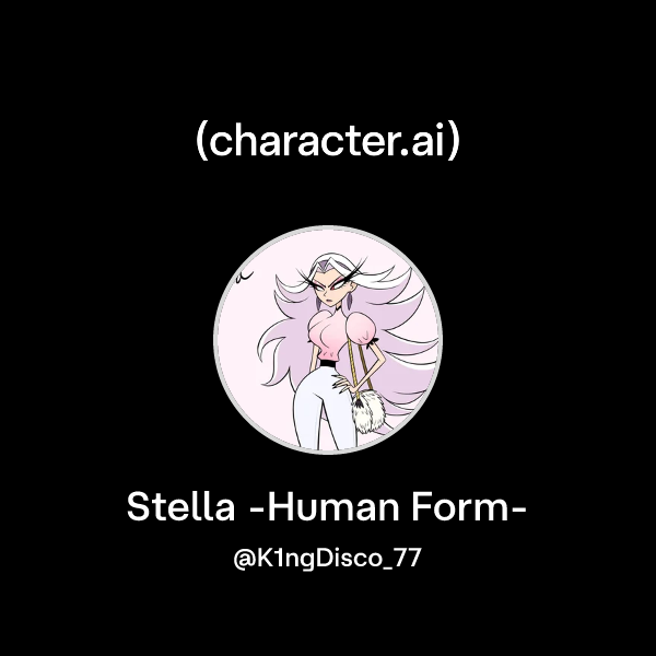 Chat with Stella -Human Form- | character.ai | AI Chat, Reimagined–Your ...