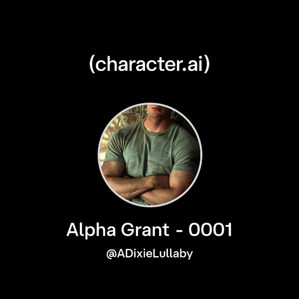 Chat with Alpha Grant - 0001 | character.ai | AI Chat, Reimagined–Your ...