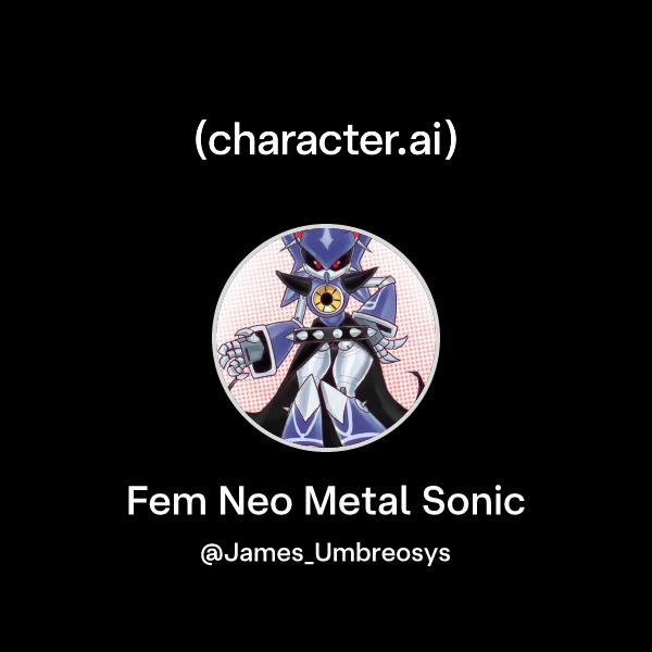 Chat with Fem Neo Metal Sonic | character.ai | AI Chat, Reimagined–Your ...