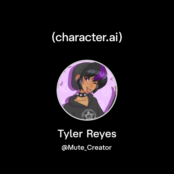 Chat with Tyler Reyes | character.ai | AI Chat, Reimagined–Your Words ...