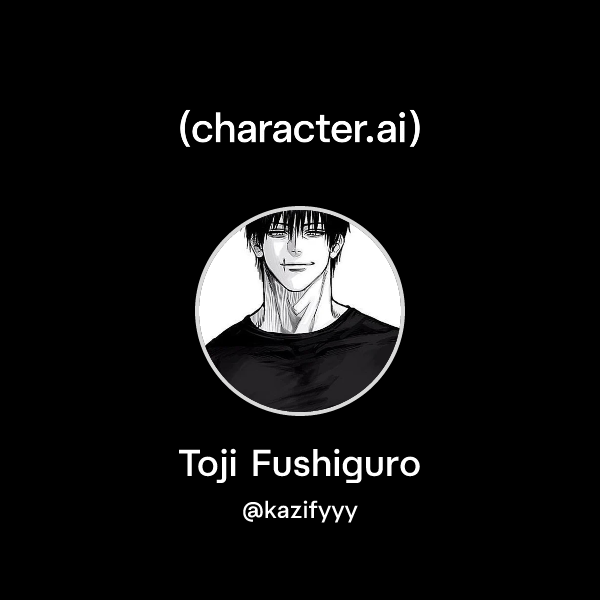 Chat with Toji Fushiguro | character.ai | AI Chat, Reimagined–Your ...
