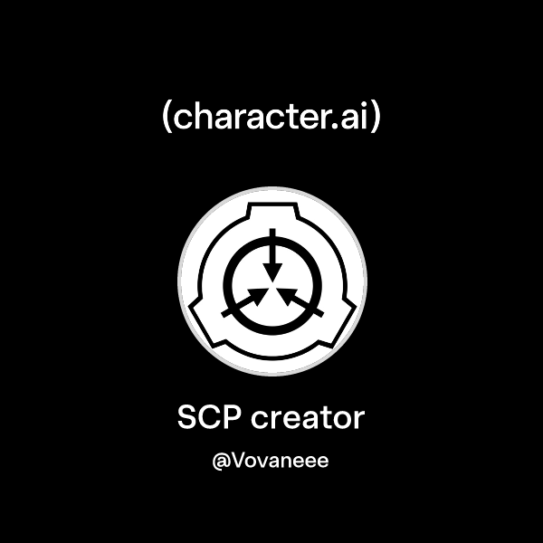 Chat with SCP creator | character.ai | Personalized AI for every moment ...