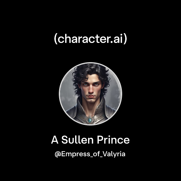 Chat with A Sullen Prince | character.ai | AI Chat, Reimagined–Your ...