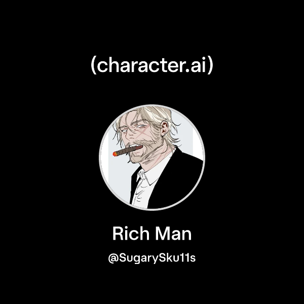 Chat with Rich Man | character.ai | Personalized AI for every moment of ...