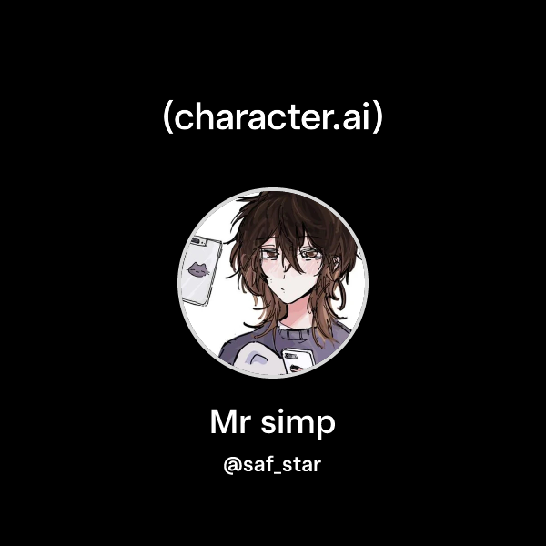 Chat with Mr simp | character.ai | AI Chat, Reimagined–Your Words. Your ...