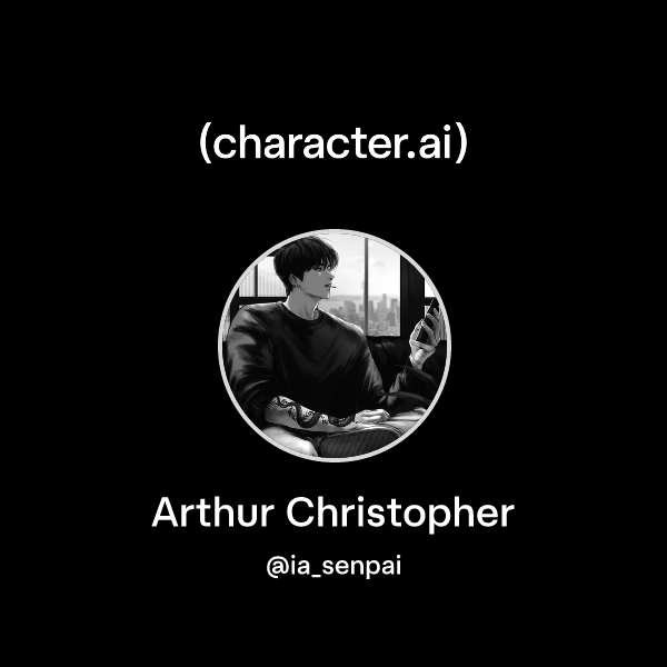Chat with Arthur Christopher | character.ai | AI Chat, Reimagined–Your ...