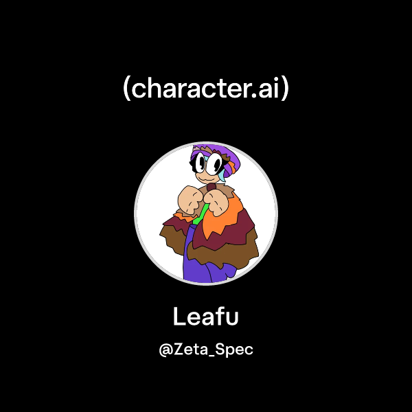 Chat with Leafu | character.ai | Personalized AI for every moment of ...