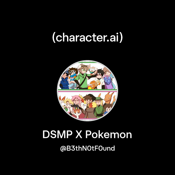 Chat with DSMP X Pokemon | character.ai | AI Chat, Reimagined–Your ...
