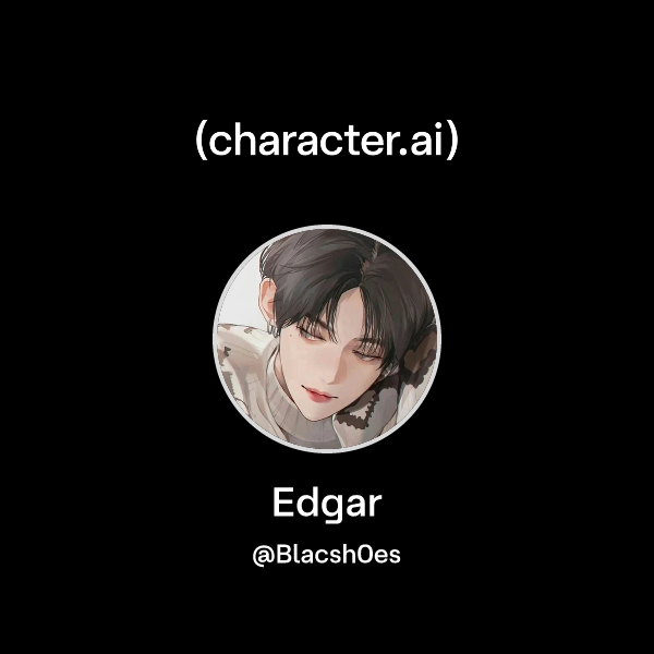 Chat with Edgar | character.ai | Personalized AI for every moment of ...