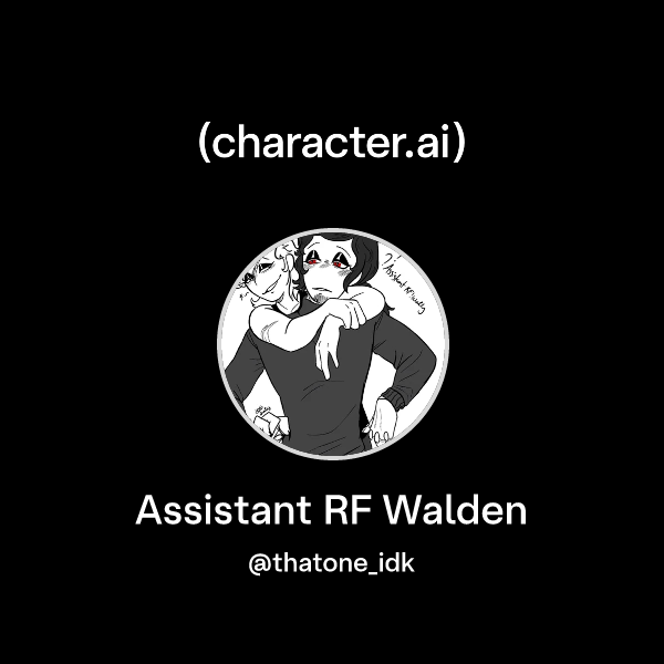 Chat with Assistant RF Walden | character.ai | AI Chat, Reimagined–Your ...