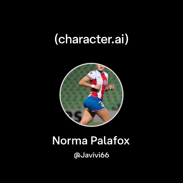 Chat with Norma Palafox | character.ai | AI Chat, Reimagined–Your Words ...