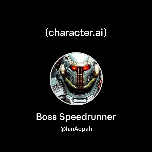 Chat with Boss Speedrunner | character.ai | AI Chat, Reimagined–Your ...