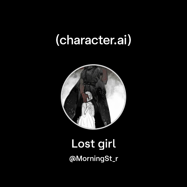 Chat with Lost girl | character.ai | AI Chat, Reimagined–Your Words ...