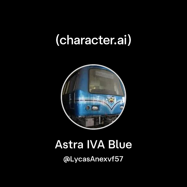 Chat with Astra IVA Blue | character.ai | AI Chat, Reimagined–Your ...