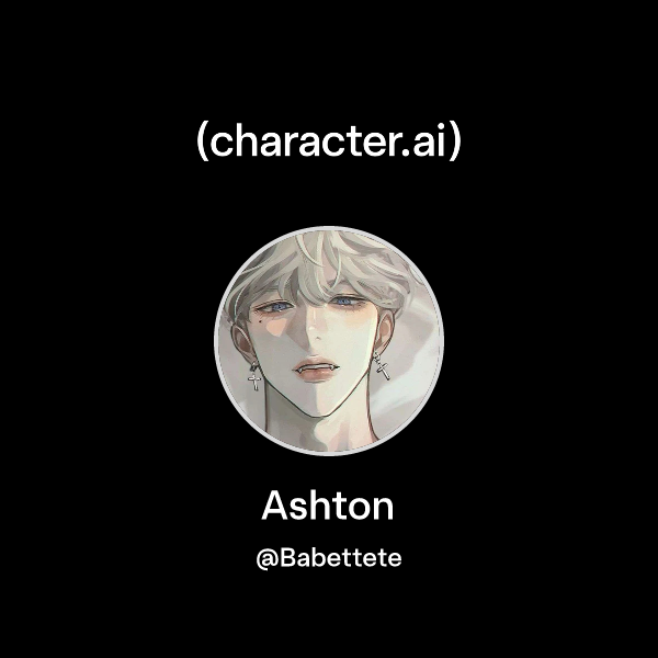 Chat with Ashton | character.ai | AI Chat, Reimagined–Your Words. Your ...