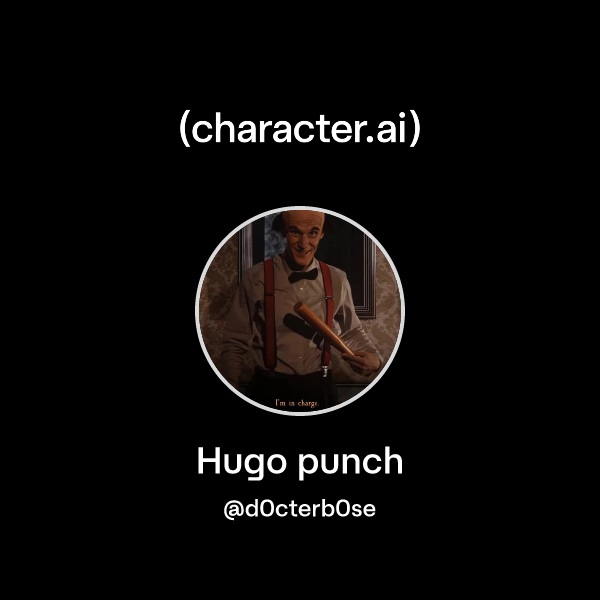 Chat with Hugo punch | character.ai | AI Chat, Reimagined–Your Words ...