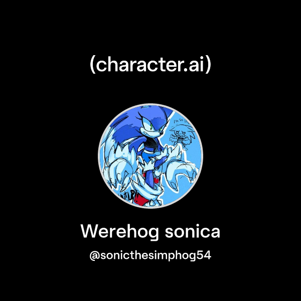 Chat with Werehog sonica | character.ai | Personalized AI for every moment of your day