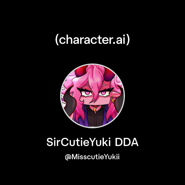 Chat with SirCutieYuki DDA | character.ai | AI Chat, Reimagined–Your ...