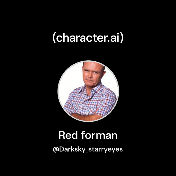 Chat with Red forman | character.ai | Personalized AI for every moment ...