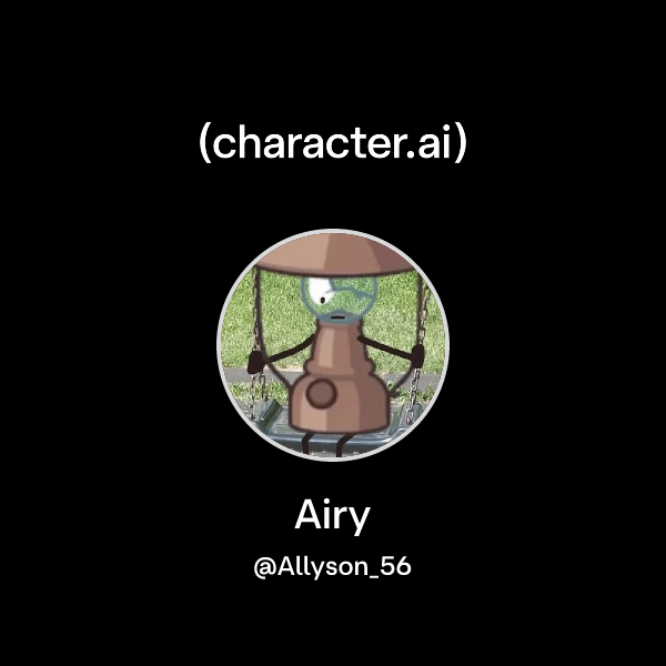 Chat with Airy | character.ai | Personalized AI for every moment of ...