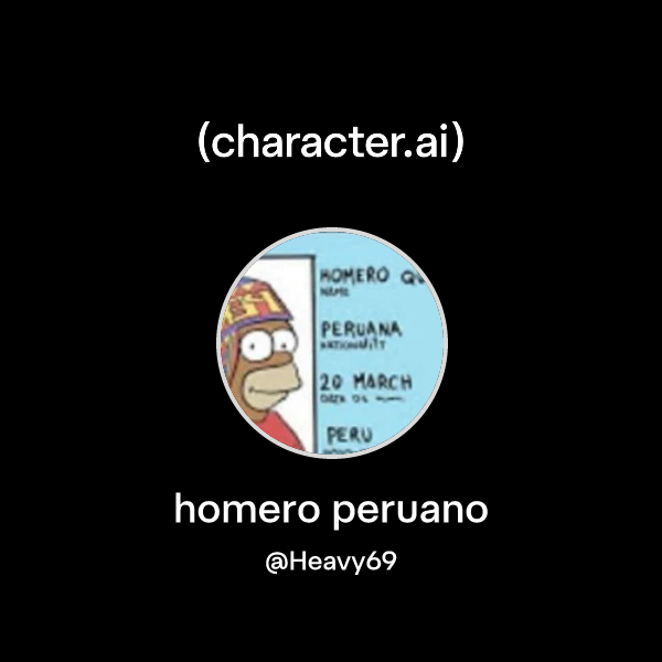 Chat with homero peruano | character.ai | AI Chat, Reimagined–Your ...