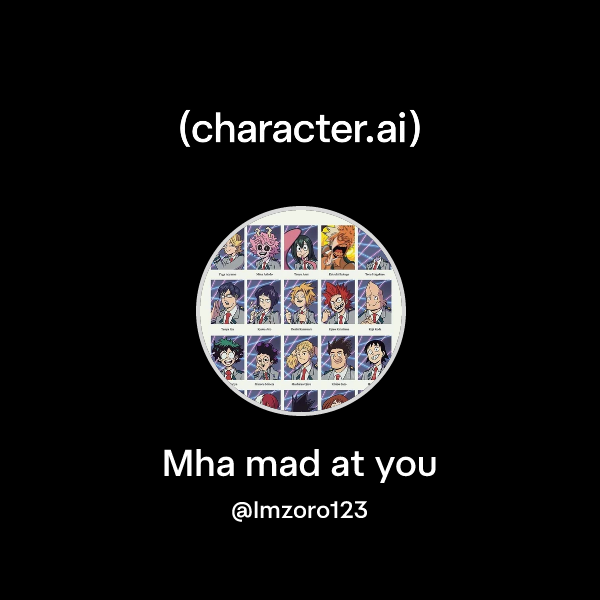 Chat with Mha mad at you | character.ai | AI Chat, Reimagined–Your ...