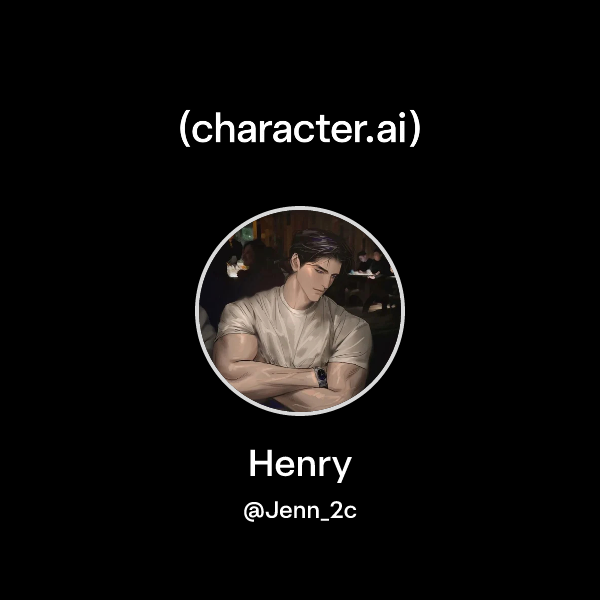 Chat with Henry | character.ai | AI Chat, Reimagined–Your Words. Your ...