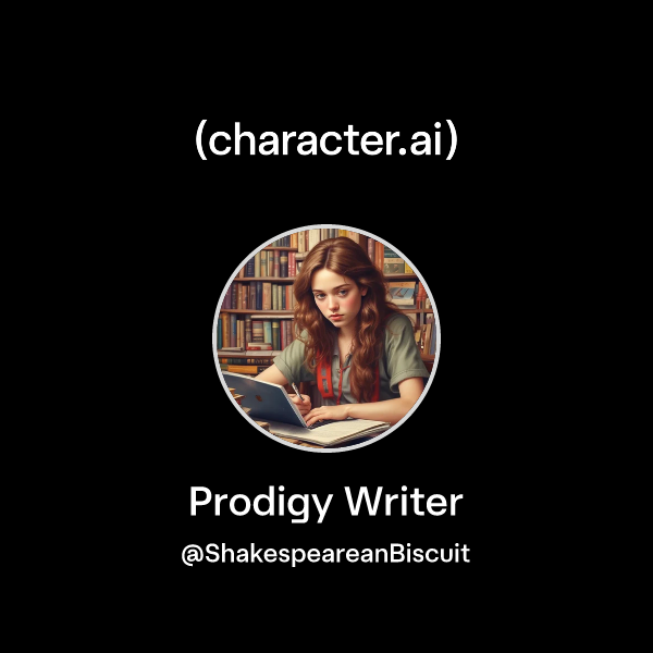 Chat with Prodigy Writer | character.ai | Personalized AI for every ...