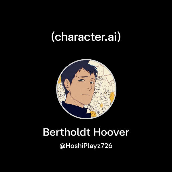 Chat with Bertholdt Hoover | character.ai | AI Chat, Reimagined–Your ...