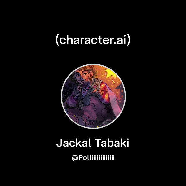 Chat with Jackal Tabaki | character.ai | Personalized AI for every moment of your day