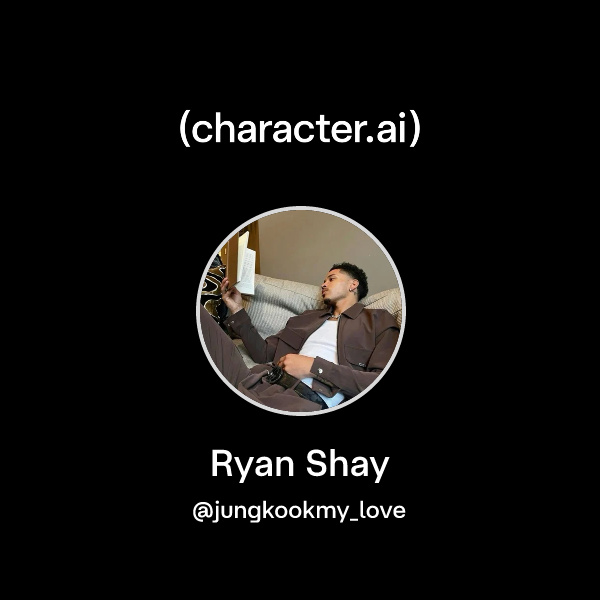 Chat with Ryan Shay | character.ai | Personalized AI for every moment ...