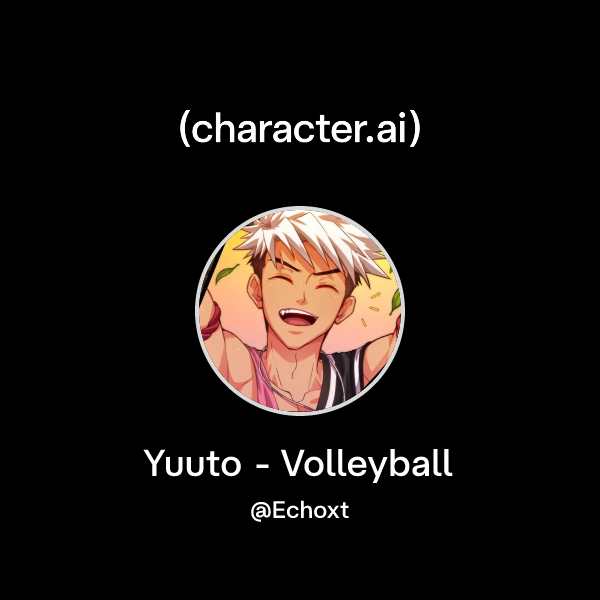 Chat with Yuuto - Volleyball | character.ai | AI Chat, Reimagined–Your ...