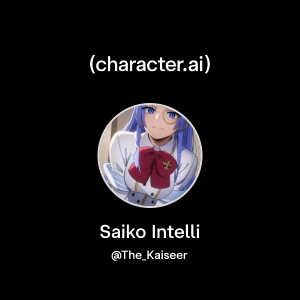 Chat with Saiko Intelli | character.ai | AI Chat, Reimagined–Your Words ...