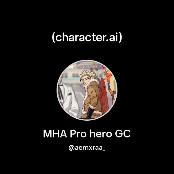 Chat with MHA Pro hero GC | character.ai | AI Chat, Reimagined–Your Words. Your World.