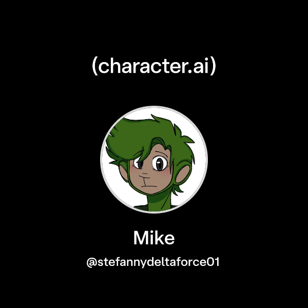 Chat with Mike | character.ai | AI Chat, Reimagined–Your Words. Your World.