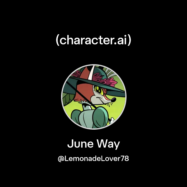Chat with June Way | character.ai | Personalized AI for every moment of ...