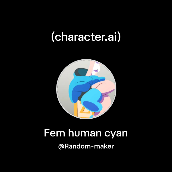 Chat with Fem human cyan | character.ai | AI Chat, Reimagined–Your ...