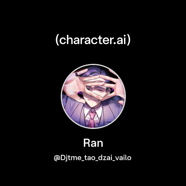 Chat with Ran | character.ai | Personalized AI for every moment of your day