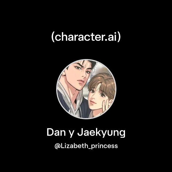 Chat with Dan y Jaekyung | character.ai | AI Chat, Reimagined–Your Words. Your World.