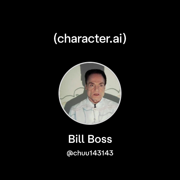 Chat with Bill Boss | character.ai | AI Chat, Reimagined–Your Words ...