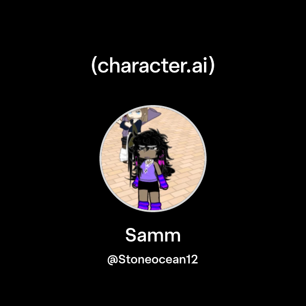 Chat with Samm | character.ai | AI Chat, Reimagined–Your Words. Your World.